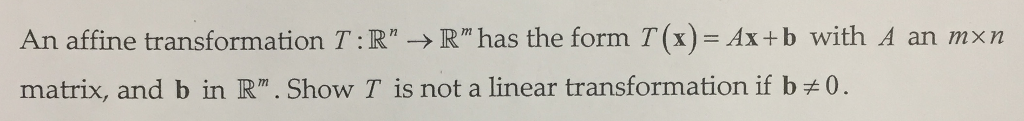 Solved An affine transformation T:R^n rightarrow R^m has | Chegg.com