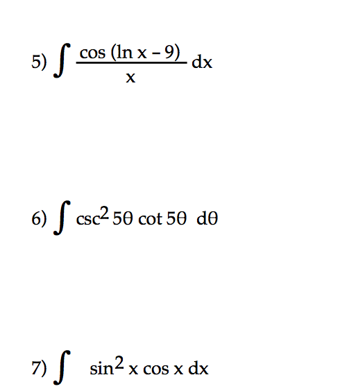 Solved Perform the integration integral cos (ln x - 9)/x dx | Chegg.com Solved Perform the integration integral cos (ln x - 9)/x dx | Chegg.com