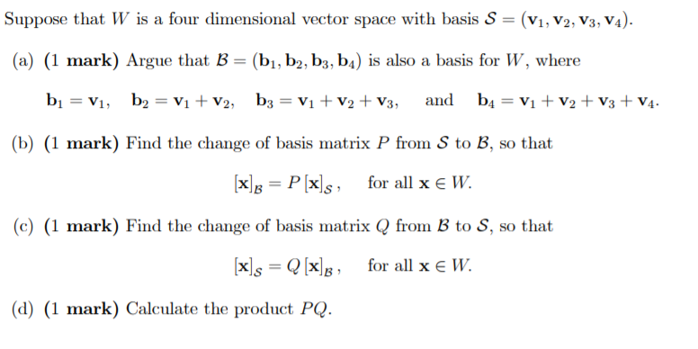 Solved Suppose that W is a four dimensional vector space | Chegg.com