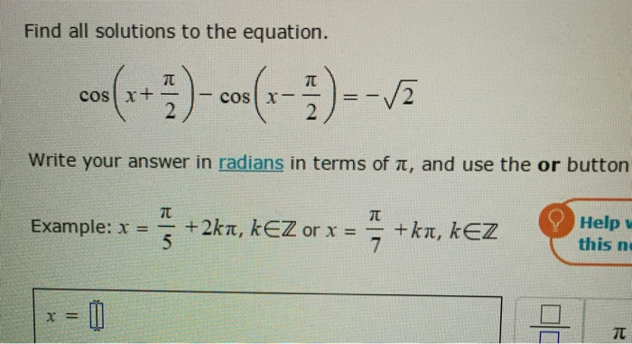 Solved Find all solutions to the equation cos(x + pi/2) - | Chegg.com