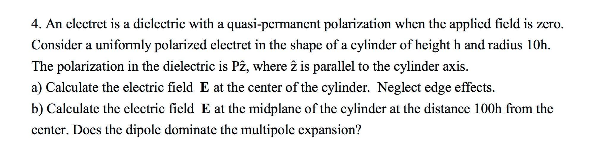 An electric is a dielectric with a quasi-permanent | Chegg.com
