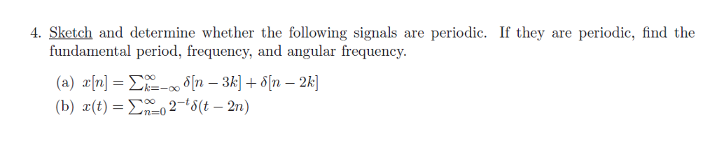 Solved 4 Sketch And Determine Whether The Following Signals
