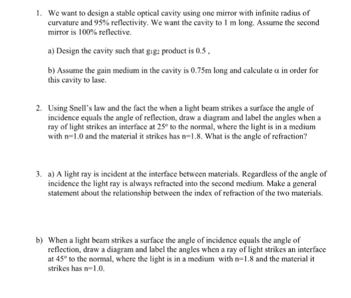 Solved We want to design a stable optical cavity using one | Chegg.com
