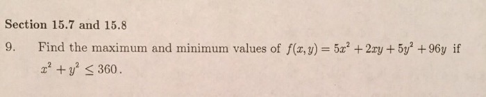 Solved Find the maximum and minimum values of f(x,y) = 5x^2 | Chegg.com