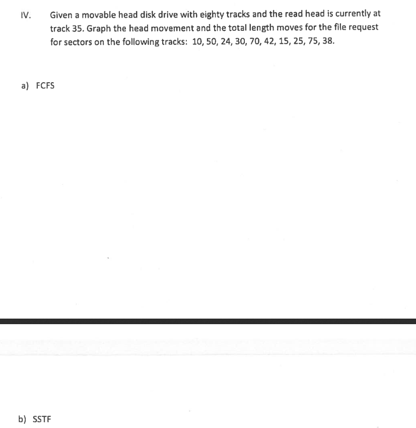 Solved V. Given a movable head disk drive with eighty tracks | Chegg.com