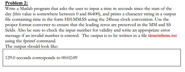 Solved Problem 2: Write a Matlab program that asks the user | Chegg.com