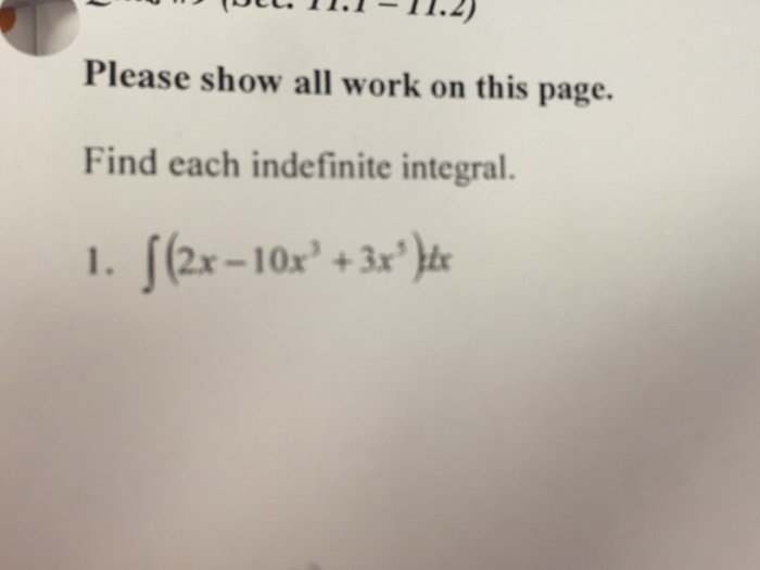 Solved Find each indefinite integral. integral (2x - 10x^3 | Chegg.com Solved Find each indefinite integral. integral (2x - 10x^3 | Chegg.com