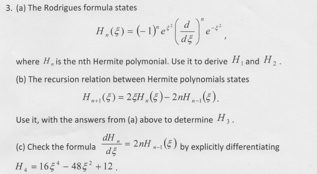 Solved 3. (a) The Rodrigues formula states H.(ξ) = (-1y@(이 | Chegg.com