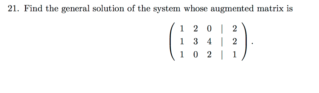 Solved Find the general solution of the system whose | Chegg.com