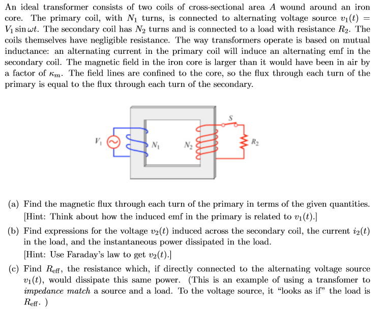 Solved An ideal transformer consists of two coils of | Chegg.com