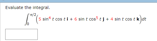 Solved Evaluate the integral. integral^pi/2_0 (5 sin^4 t | Chegg.com