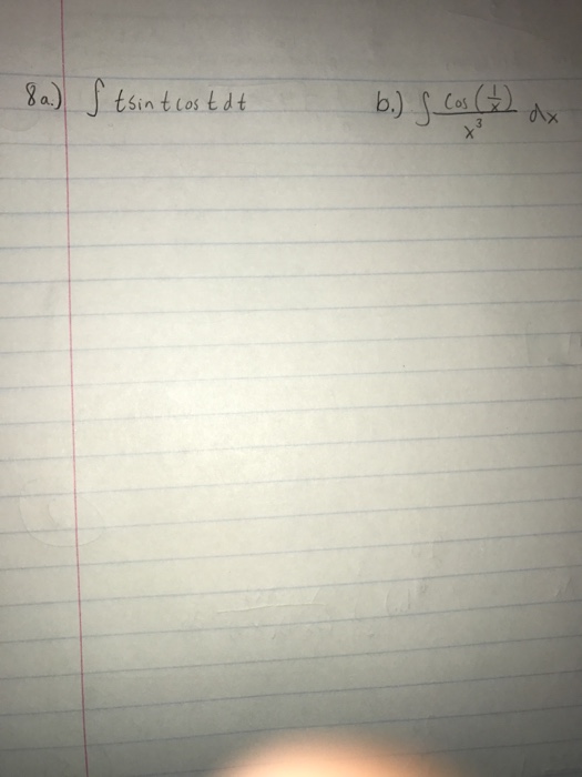Solved Evaluate the Integrals integral t sin t cos t dt | Chegg.com