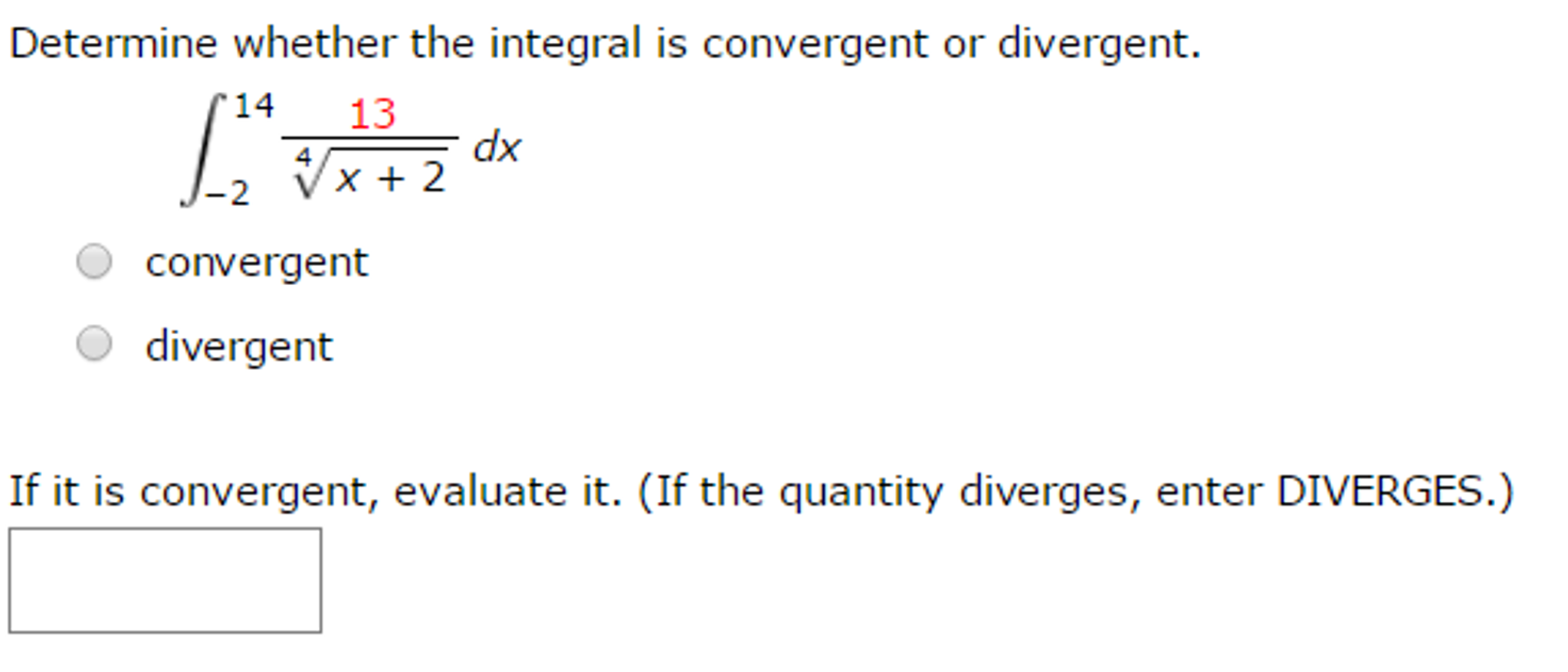 Solved Determine whether the integral is convergent or | Chegg.com