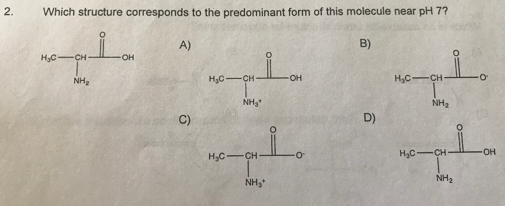 Solved 2. Which structure corresponds to the predominant | Chegg.com
