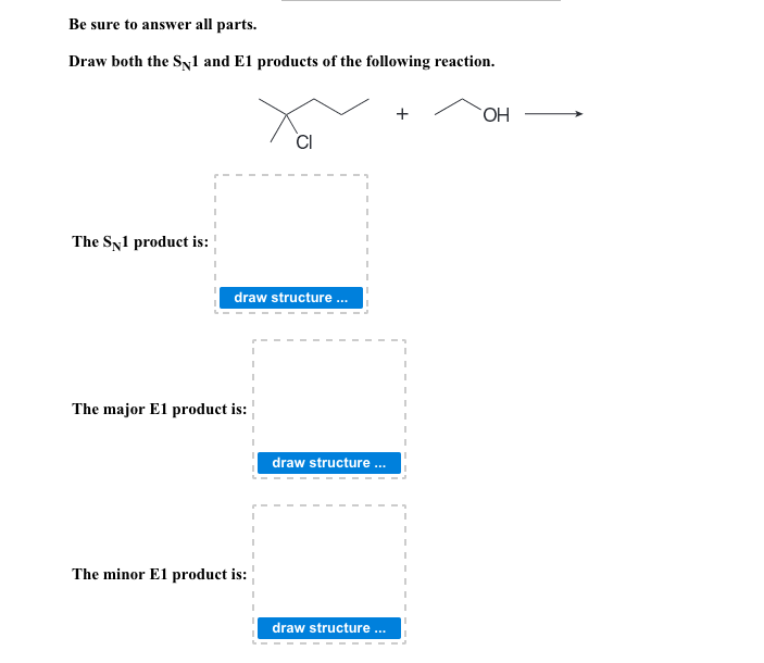 Solved Draw both the S_N^1 and E1 products of the following | Chegg.com