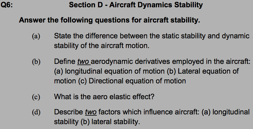 Solved Q6: Section D-Aircraft Dynamics Stability Answer the | Chegg.com