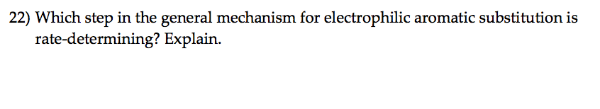 Solved 22) Which step in the general mechanism for | Chegg.com