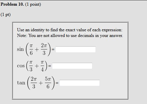 Solved Use an identity to find the exact value of each | Chegg.com