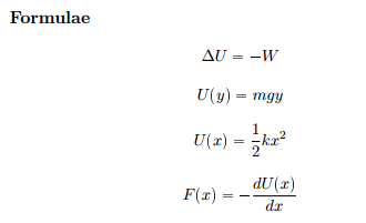 Solved Formulae Delta U = -W U(y) = mgy U(x) = 1/2kx2 | Chegg.com