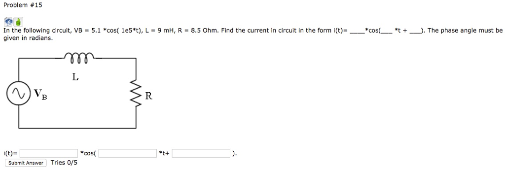 Solved In the following circuit, VB = 5.1 * cos(1e5*t), L = | Chegg.com