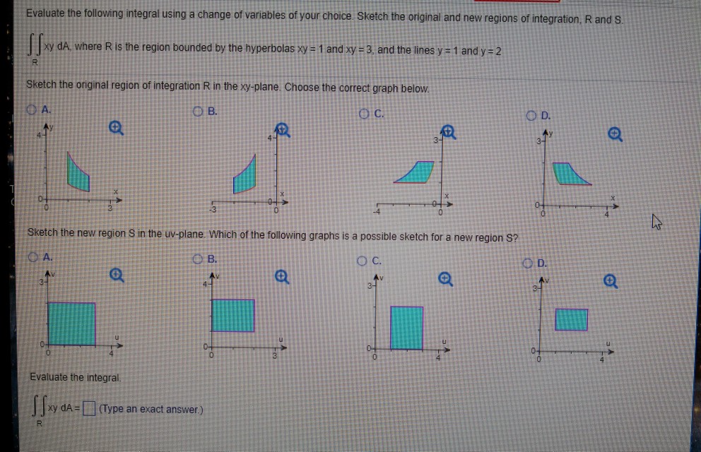 Solved Evaluate the following integral using a change of | Chegg.com