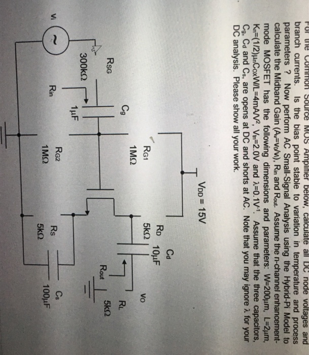 Solved For the Common Source MOS Amplifier below, calculate | Chegg.com