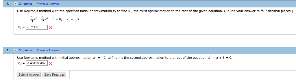 Solved Use Newtons Method With The Specified Initial