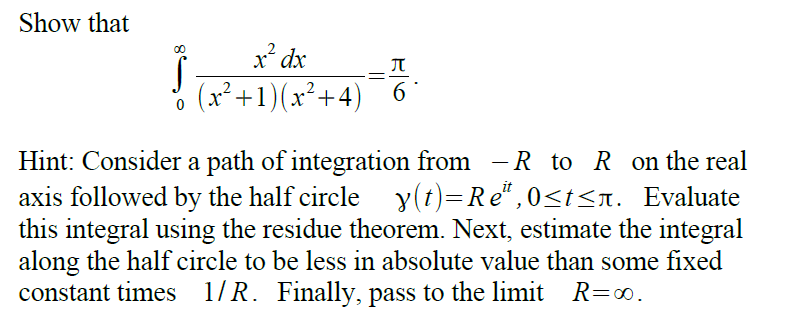 Solved Show that integral_0^infinity x^2 dx/(x^2 + 1)(x^2 + | Chegg.com