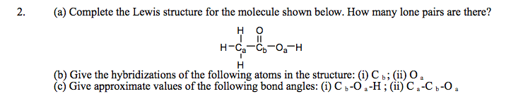 Solved Complete the Lewis structure for the molecule shown | Chegg.com