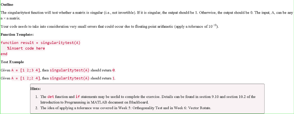 Solved Outline The singularitytest function will test | Chegg.com