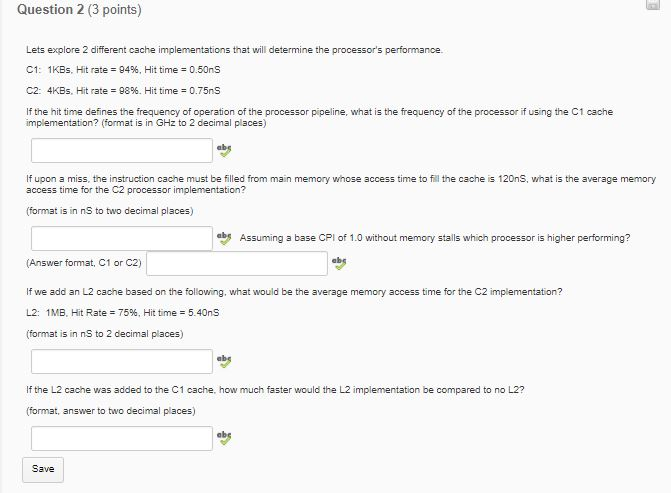 Solved Question 2 (3 points) Lets explore 2 different cache | Chegg.com