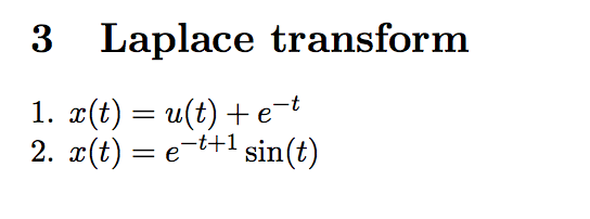 Solved 3 Laplace transform 1·x(t) = u(t) + e-t 2. a(t) | Chegg.com