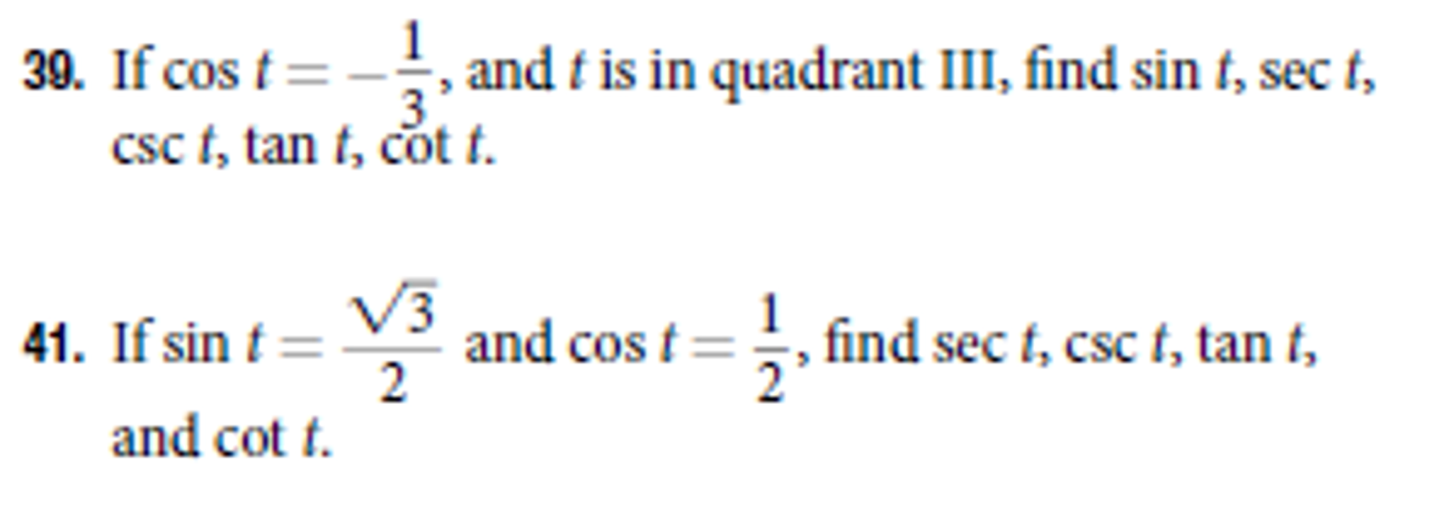 Solved If cos t = -1/3, and t is in quadrant III, find sin | Chegg.com