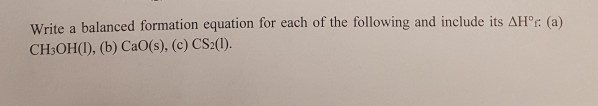 Solved Write a balanced formation equation for each of the | Chegg.com