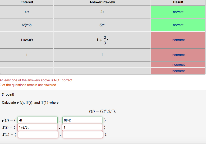 Solved Calculate r'(t), T(t), and T(1) where r(t) = (2t^2, | Chegg.com