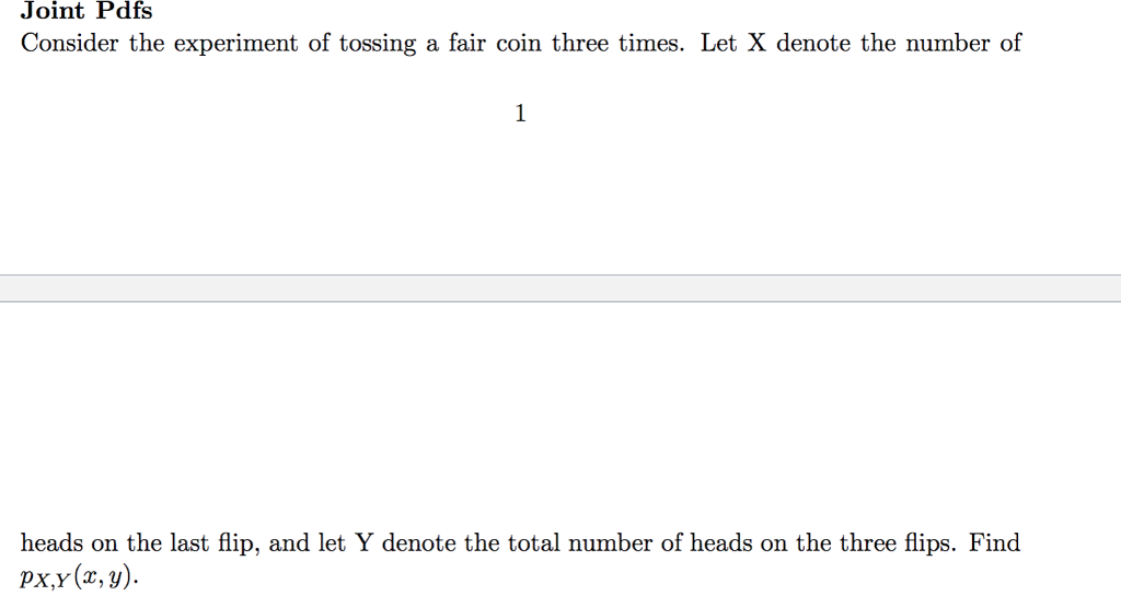 Solved Joint Pdfs Consider the experiment of tossing a fair | Chegg.com