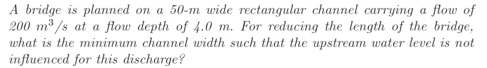 Solved A bridge is planned on a 50-m wide rectangular | Chegg.com