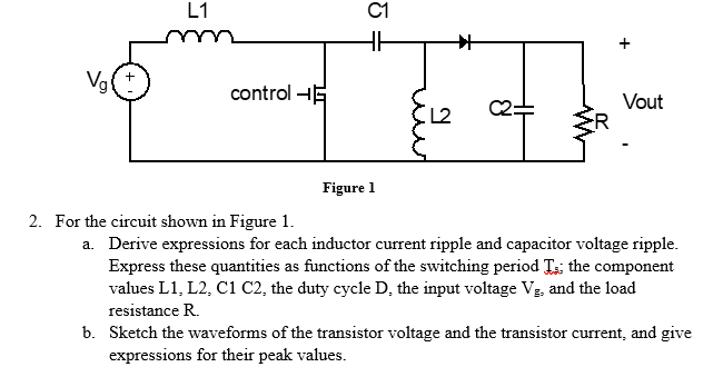 Solved L1 C1 control-H Vout Figure 1 2. For the circuit | Chegg.com