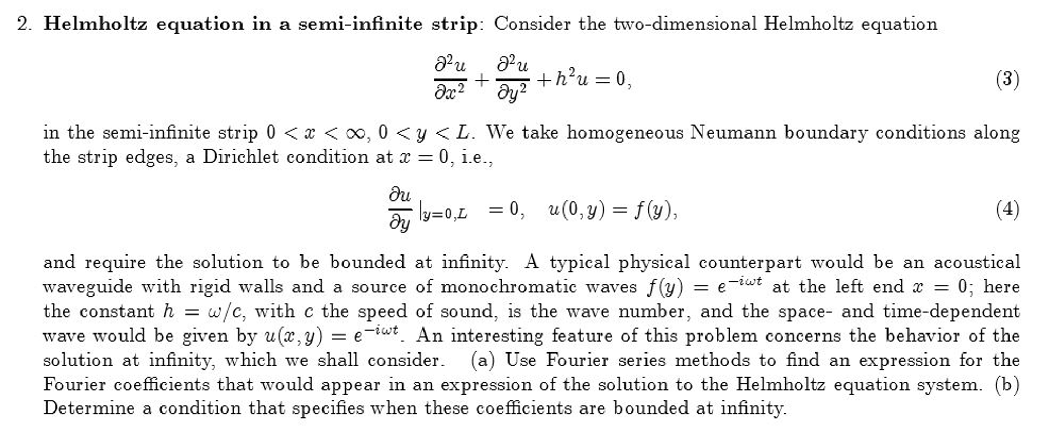 Helmholtz equation in a semi-infinite strip: Consider | Chegg.com