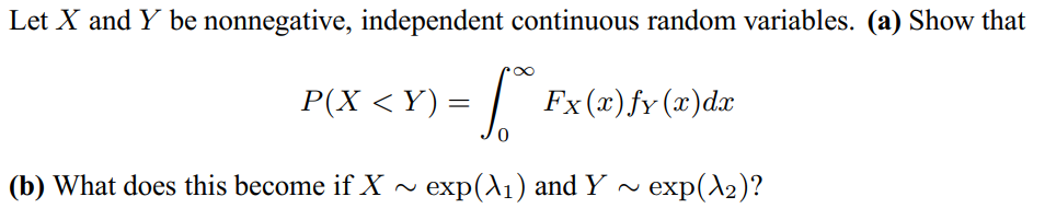 Solved Let X and Y be nonnegative, independent continuous | Chegg.com