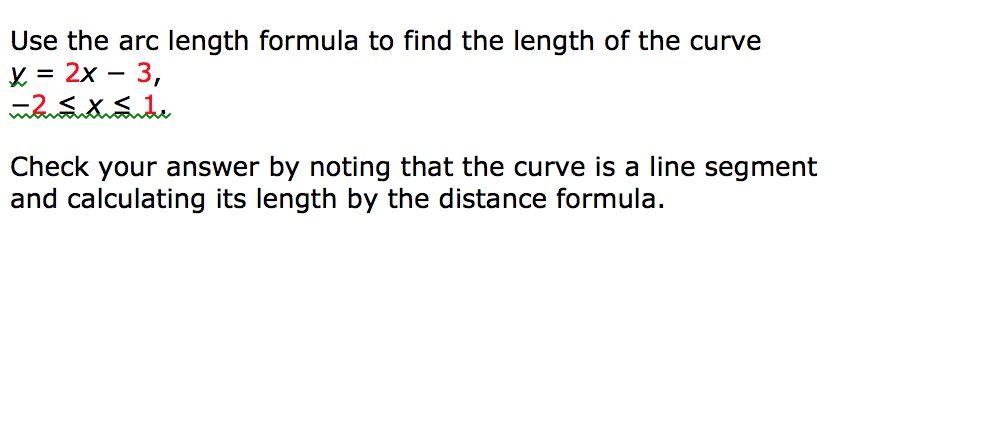 Solved Use the arc length formula to find the length of the | Chegg.com