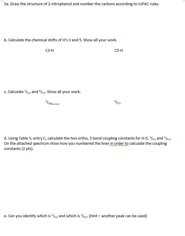 Solved 5a. Draw the structure of 2-nitrophenol and number | Chegg.com