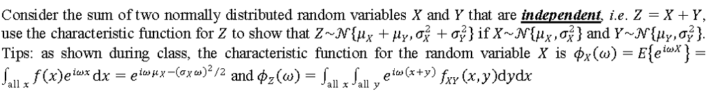 Solved Consider the sum of two normally distributed random | Chegg.com Solved Consider the sum of two normally distributed random | Chegg.com
