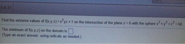 Solved Find the extreme values of f(x, y, z) = x^2yz + 1 on | Chegg.com