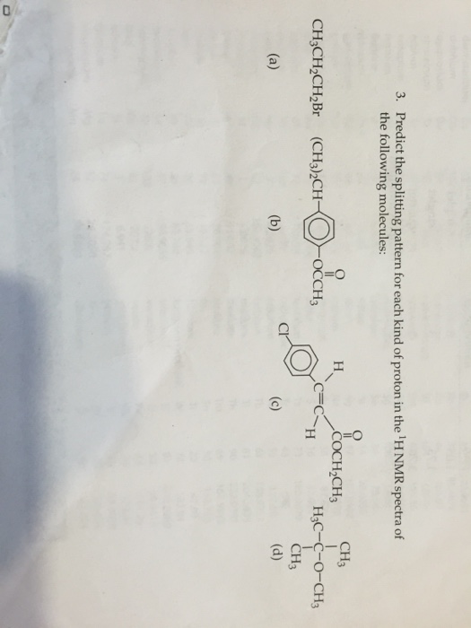 Solved Predict the splitting pattern for each kind of proton | Chegg.com