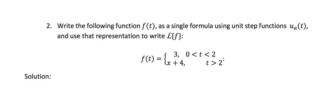 Solved Write the following function f (t), as a single | Chegg.com