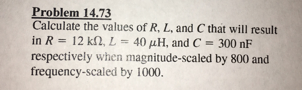 Solved Problem 14.73 Calculate the values of R, L, and C | Chegg.com