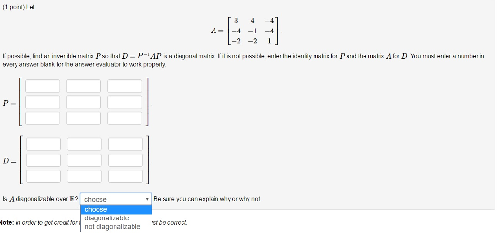 Solved If possible, find an invertible matrix P so that | Chegg.com
