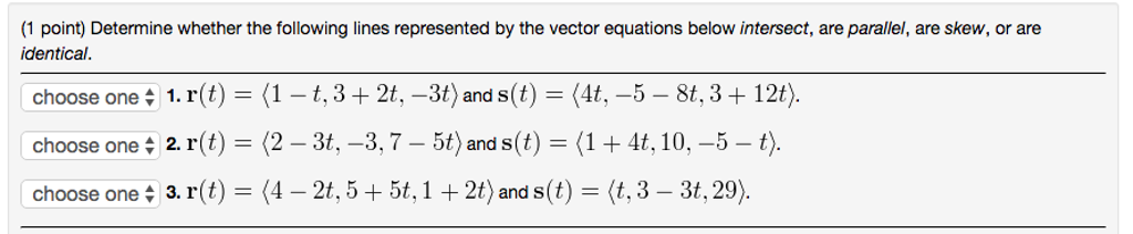 Solved Determine whether the following lines represented by | Chegg.com