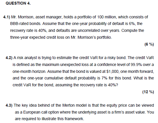Solved QUESTION 4 4.1) Mr. Morrison, asset manager, holds a | Chegg.com